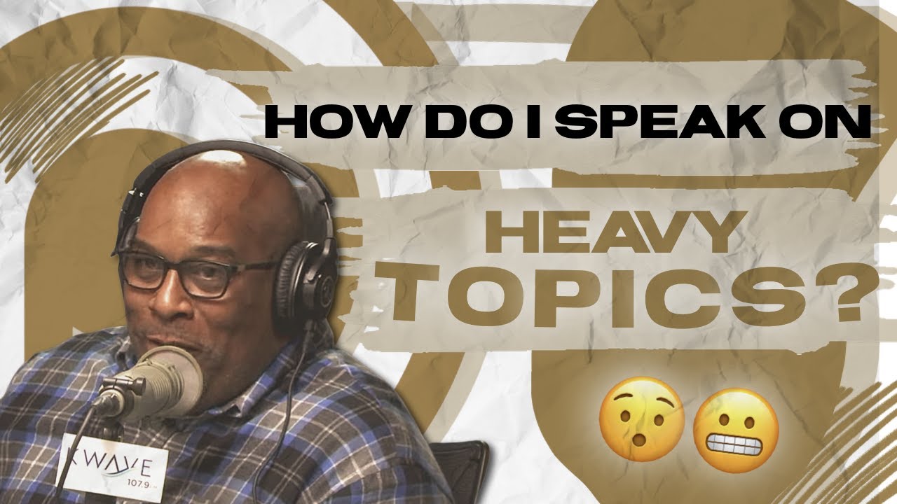 As A Christian, How Do You Speak On Heavy Topics? | Pastors ...