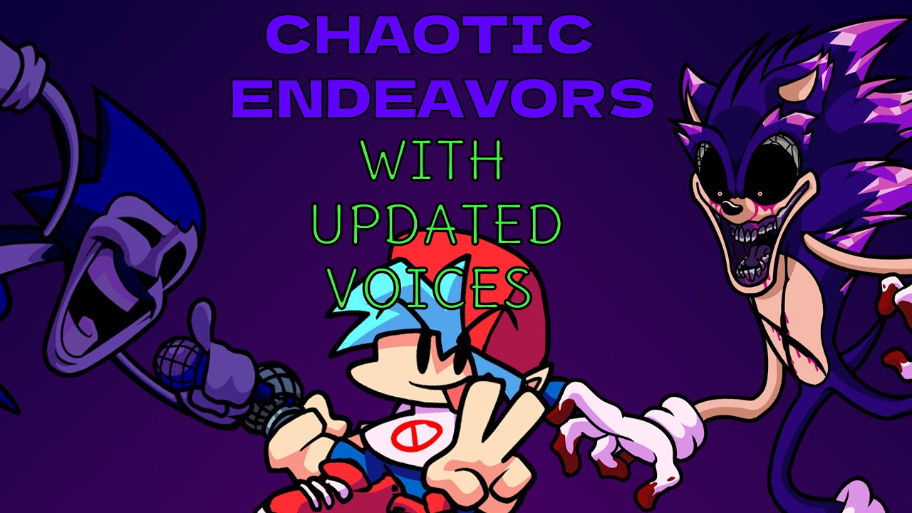 Friday Night Funkin' Chaotic Endeavors with Updated Voices! - YouTube