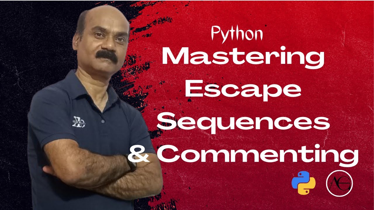 Python Essentials Escape Sequences Comments And Sequences Unveiled Youtube