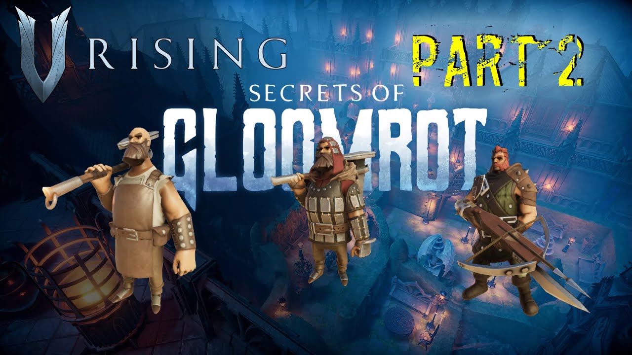V Rising Gloomrot Gameplay | Part 2 - YouTube