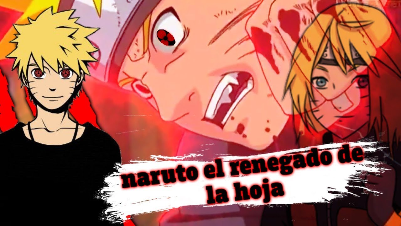 Naruto renegado de la hoja( capítulo 1) - YouTube