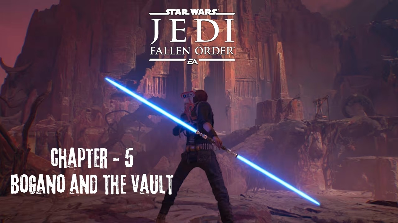 Star Wars Jedi: Fallen Order - Gameplay Walkthrough | Chapter - 5 ...