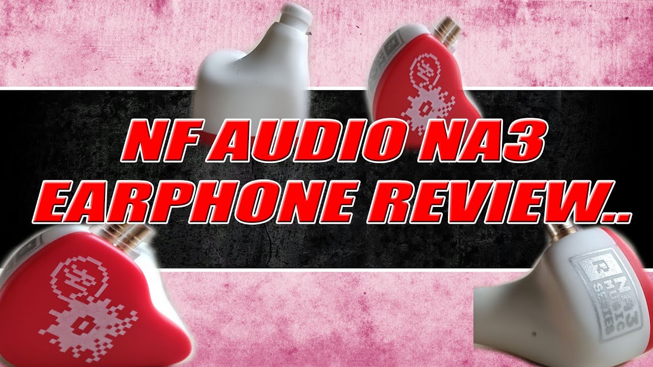 NF Audio NA3 Review - Stage Use Single DD Per Side - YouTube