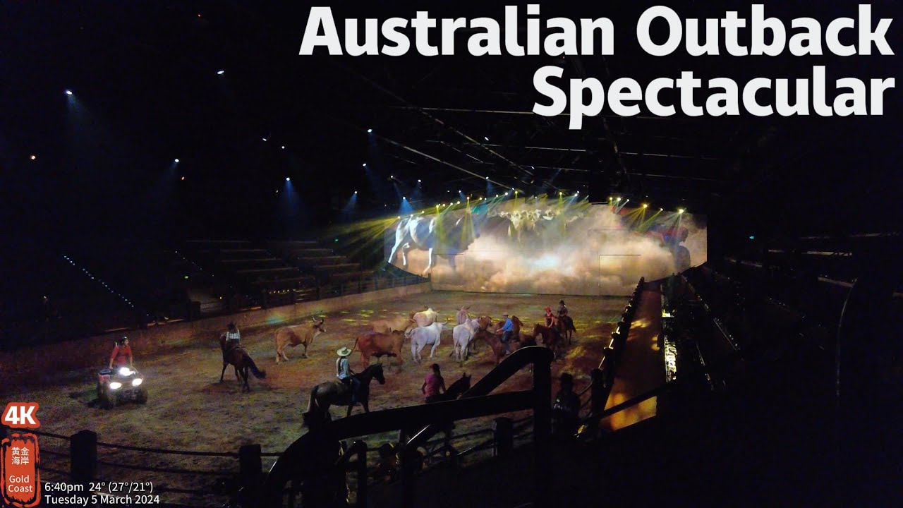 [4k] Explore Australian Outback Spectacular Tuesday 5 March 2024 | Gold ...