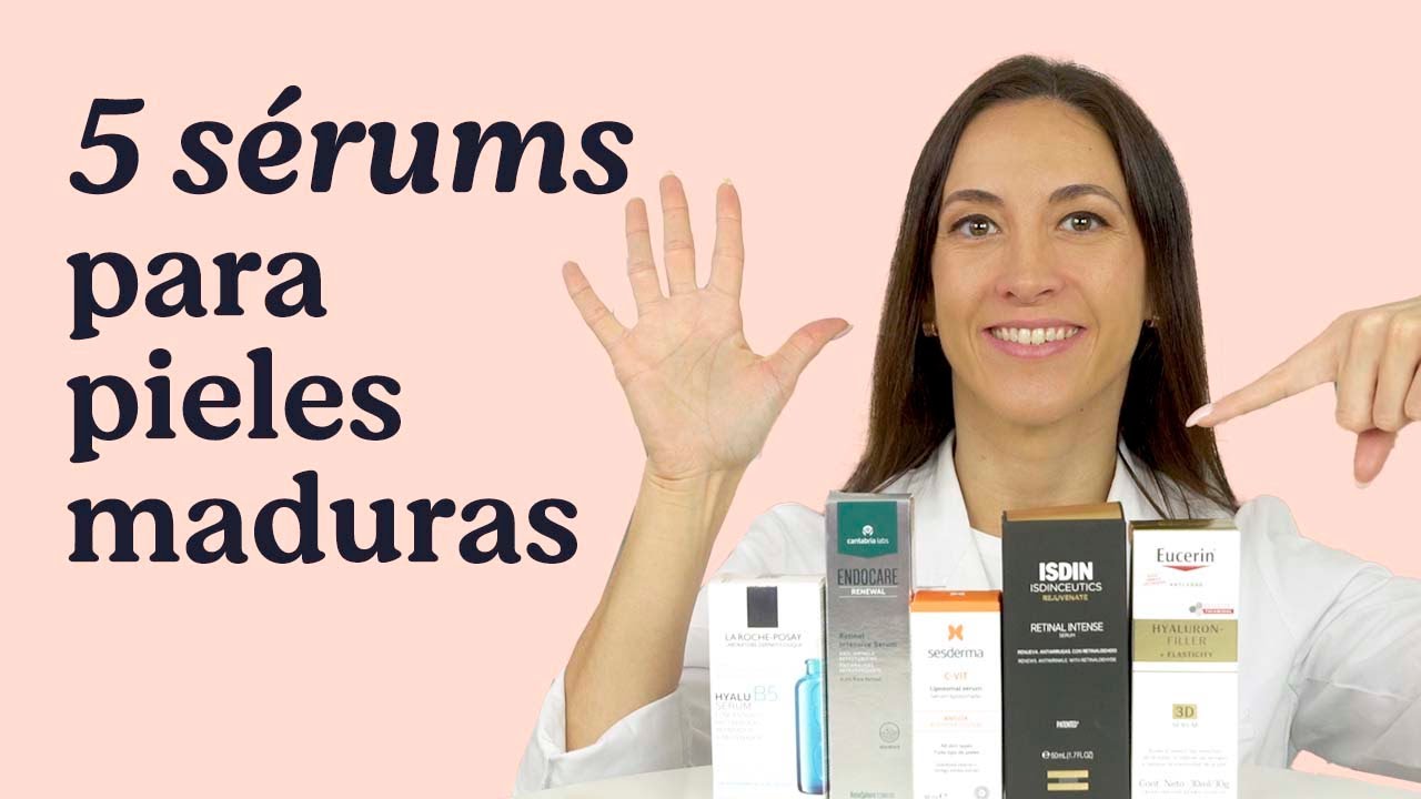 🌟 ¡Los 5 mejores SÉRUMS para pieles maduras! 🌟 @atida_mifarma - YouTube