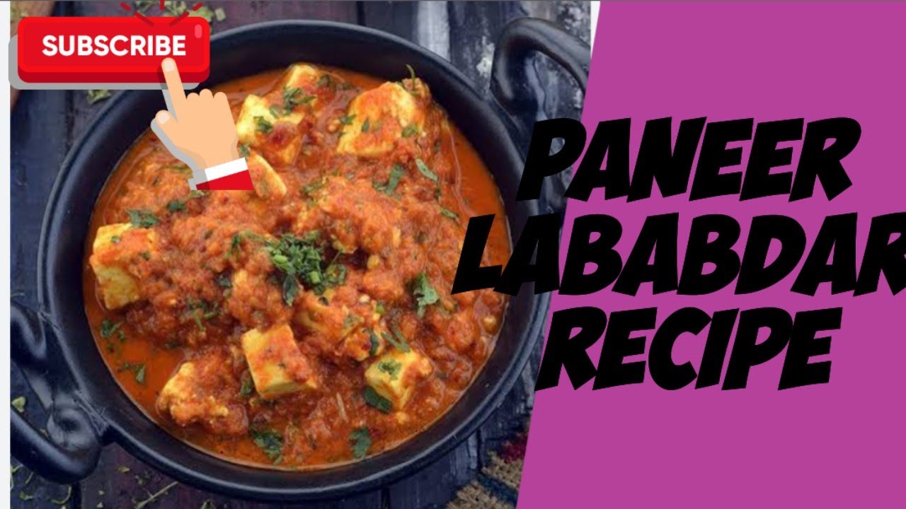 Paneer lababdar recipe ll paneer sabzi recipe ll Tasty and easy ll ...