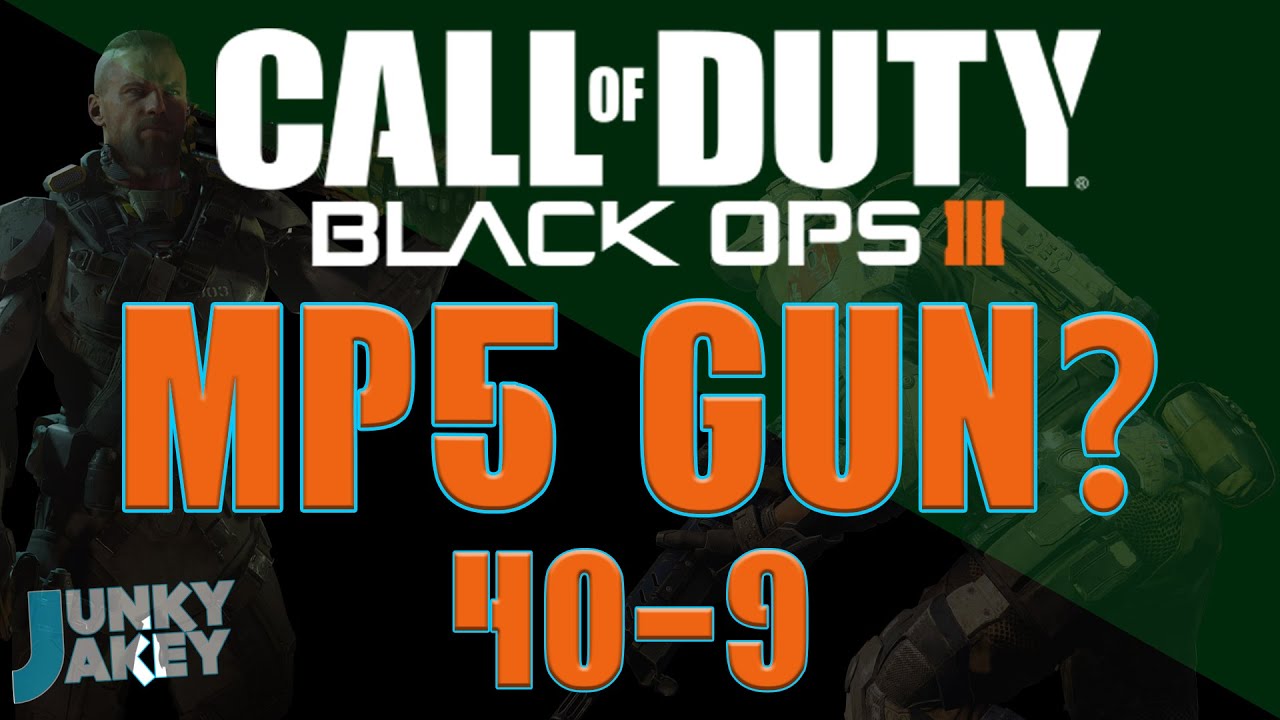 "MP5 Gun?!" Black Ops 3 Multiplayer GAMEPLAY 40-9 - (Call of Duty BO3 ...