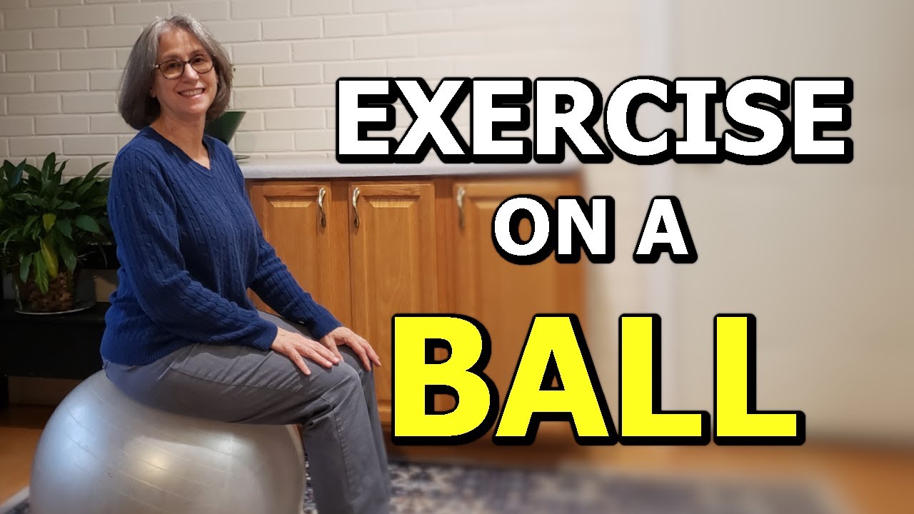 Simple Ball Exercises for Posture & Mobility | Physical Therapist ...