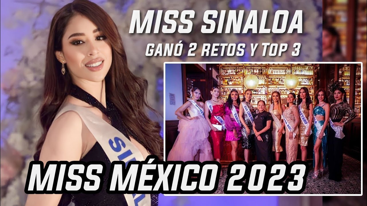 Miss Sinaloa gana 2 retos en Miss México 2023 y Top 3 - YouTube
