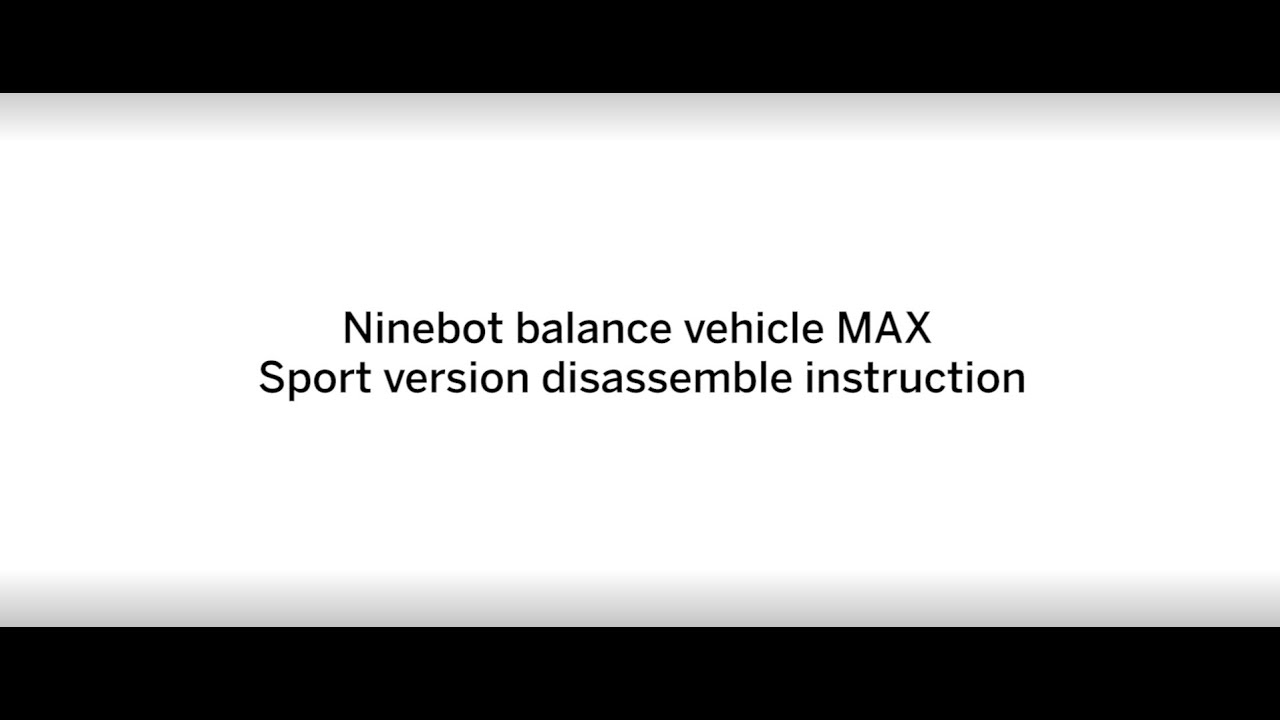 Segway Ninebot S- MAX disassemble and assemble - YouTube