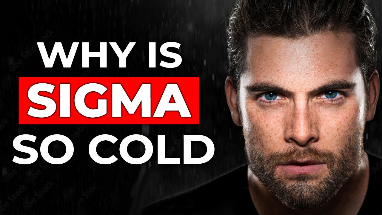 Why Sigma Males Are So COLD And Mysterious - YouTube