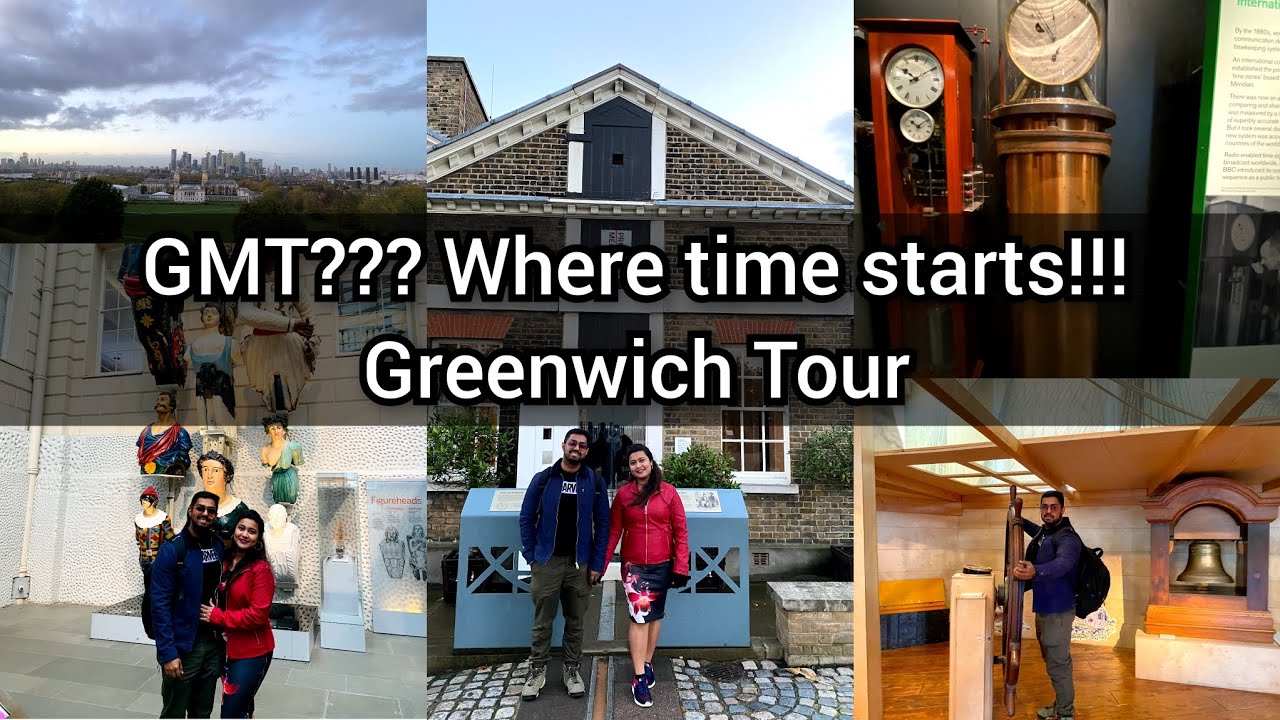 Greenwich Tour | GMT - Greenwich Mean Time, Where time starts ...