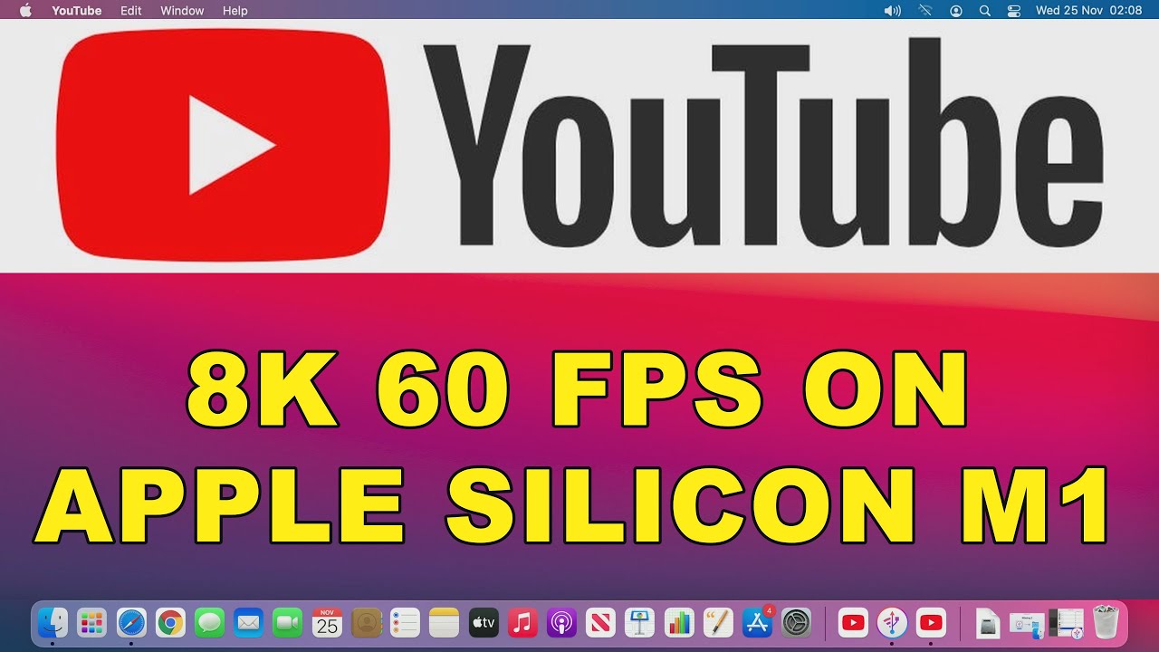 How To Play 8K 60FPS YouTube Videos On Apple Silicon M1 MacBook Pro M1 ...