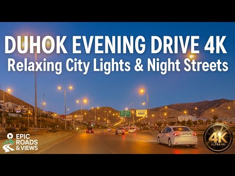 Duhok Evening Drive 4K – Relaxing City Lights & Night Streets | Kurdistan | Iraq | دهوك