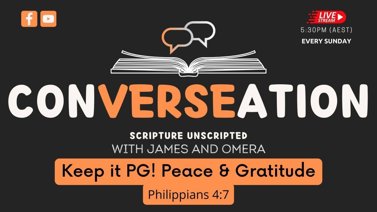Keep it PG! Peace & Gratitude - Philippians 4:7 - ConVERSEation - YouTube
