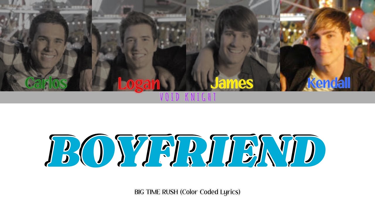 Big Time Rush - Boyfriend (Color Coded Lyrics) - YouTube