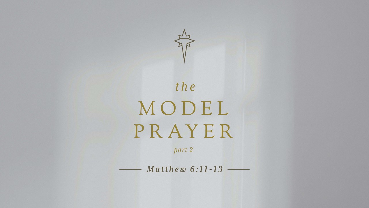 "The Model Prayer (Part 2)" - YouTube