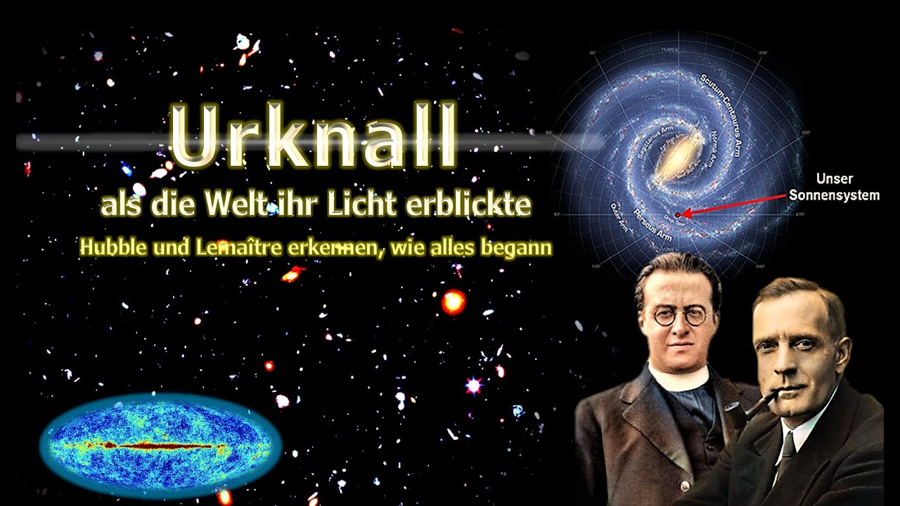 Urknall - als die Welt ihr Licht erblickte: Hubble und Lemaître erkennen, wie alles begann - YouTube