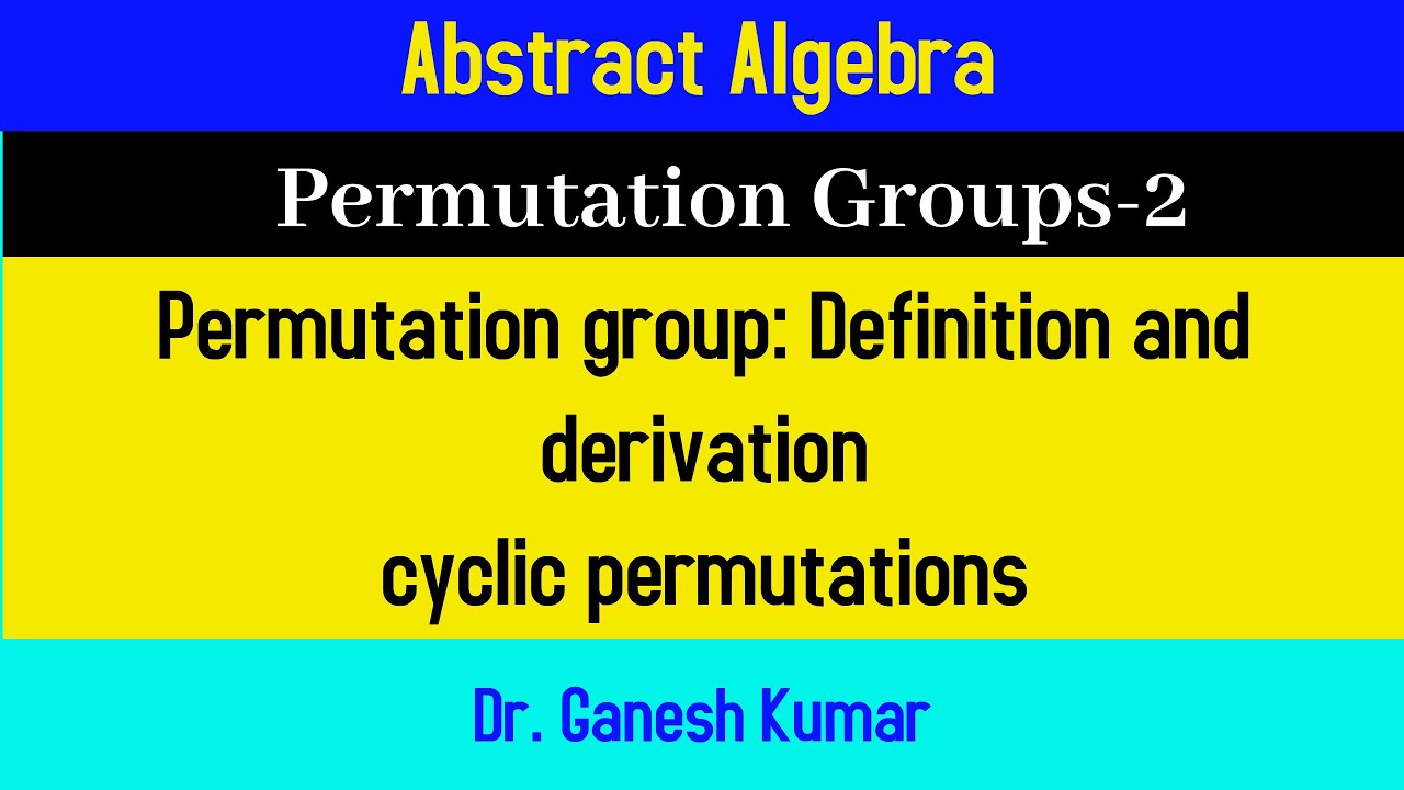 2 - Permutation group || Permutation group: Definition and derivation ...