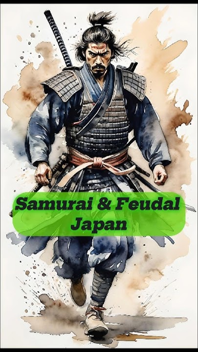 Samurai & Feudal Japan - YouTube