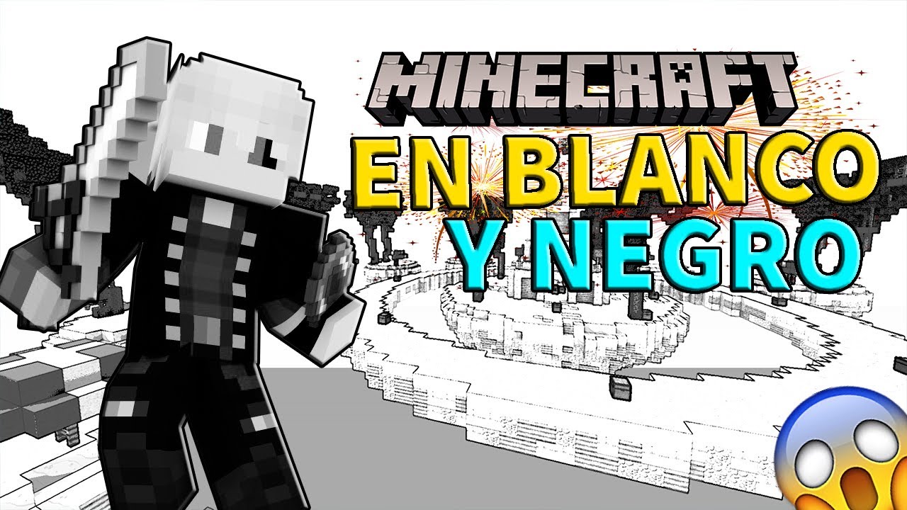 JUGANDO MINECRAFT PERO EN BLANCO Y NEGRO!! 😱 | RETO MINECRAFT ...