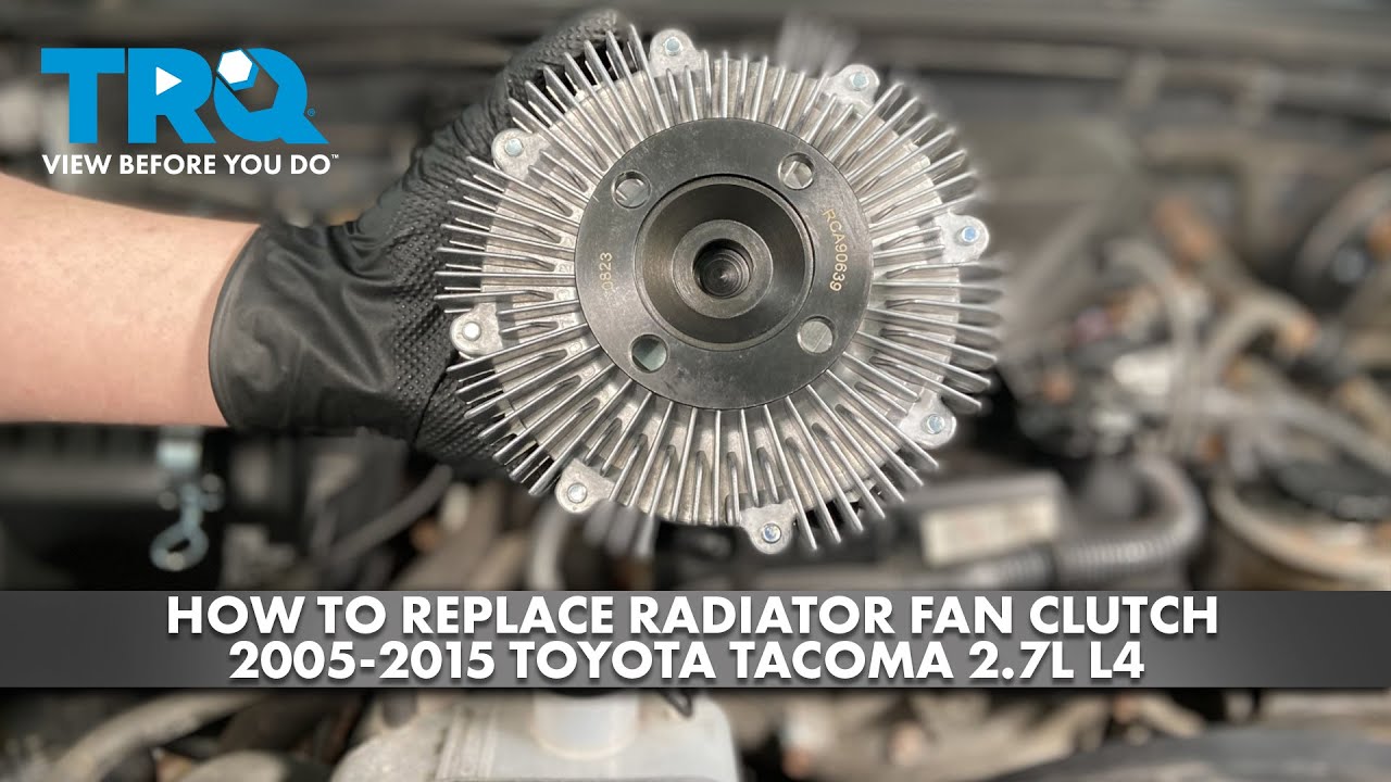 How to Replace Radiator Fan Clutch 2005-2015 Toyota Tacoma 2.7L L4 ...