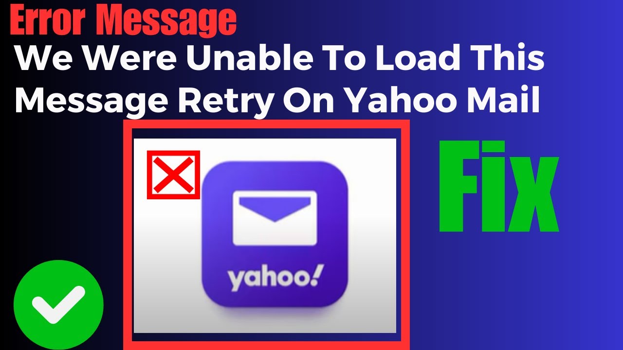 How to Fix We Were Unable To Load This Message Retry On Yahoo Mail ...