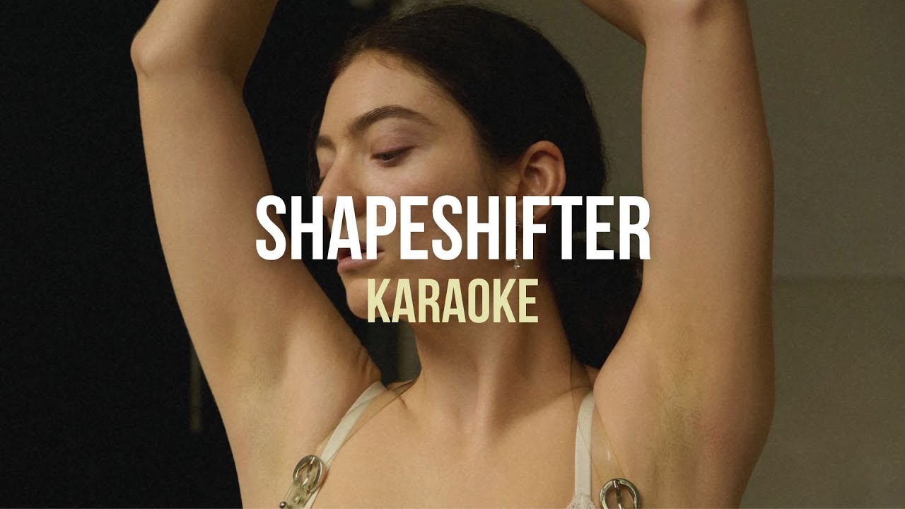 lorde - shapeshifter (karaoke/instrumental) - YouTube