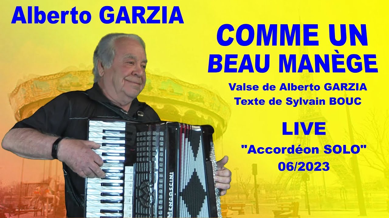 Alberto GARZIA "COMME UN BEAU MANÈGE" Vidéo-LIVE (06/2023) - YouTube