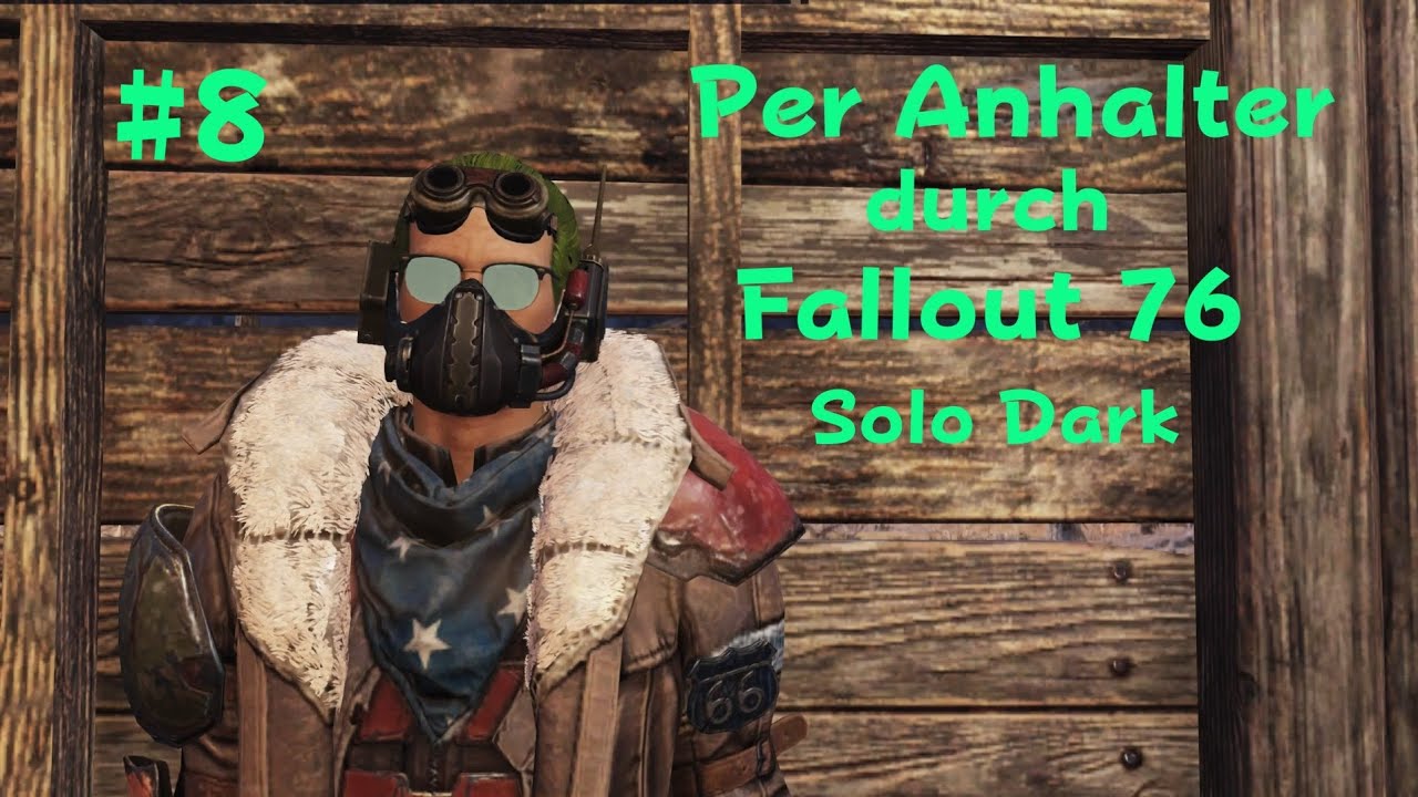 Wir wollen etwas Questen. Solo Dark Per Anhalter durch Fallout 76 #8 ...