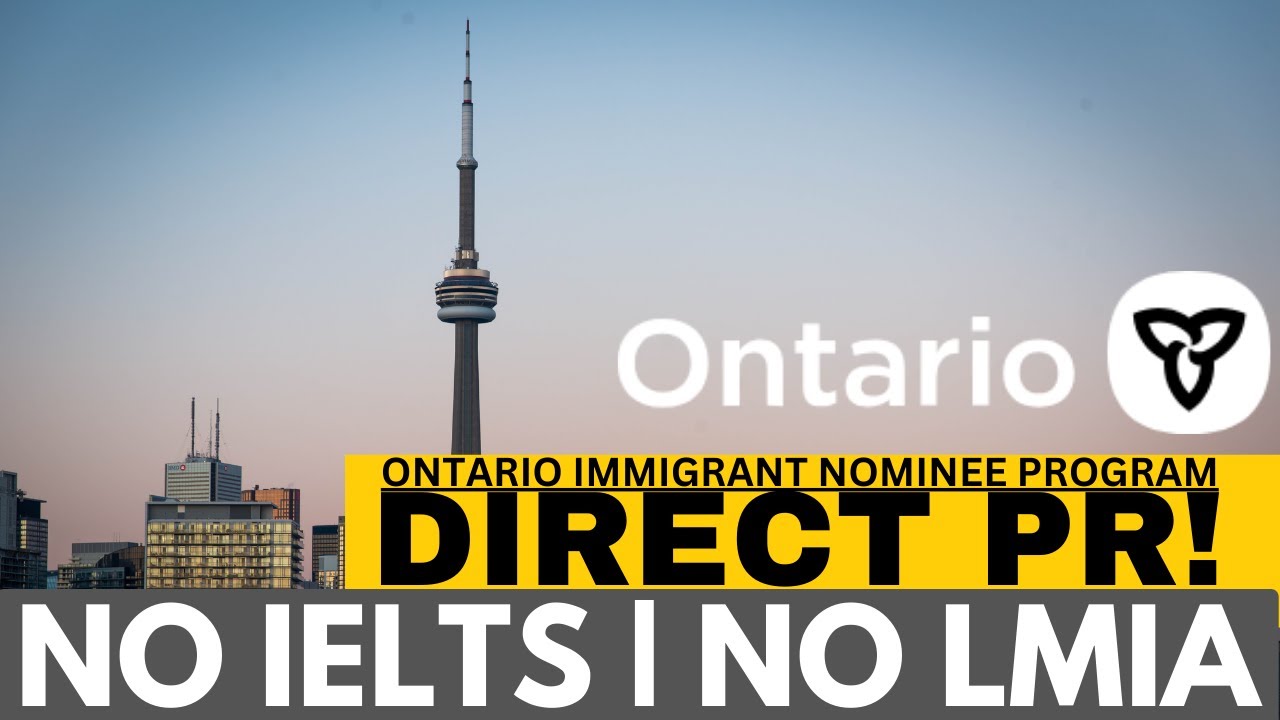 DIRECT PR! ONTARIO IMMIGRANT NOMINEE PROGRAM | GET WORK PERMIT ...