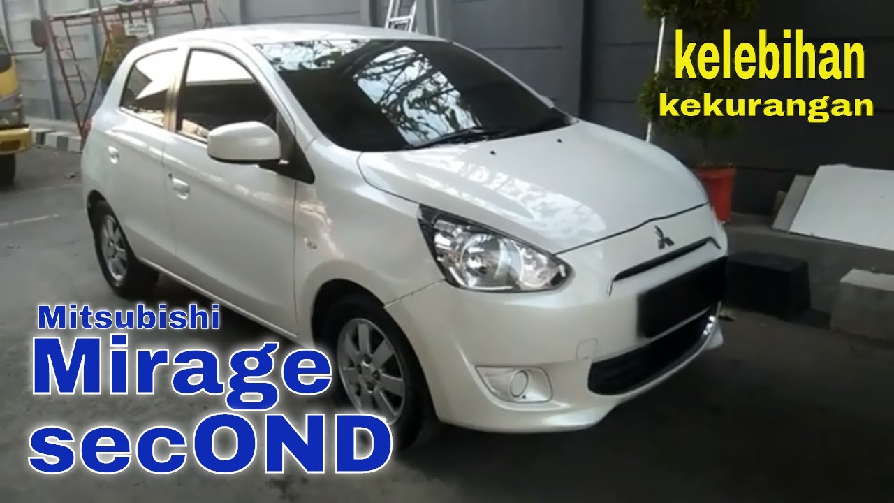 Review Mobil Mitsubishi Mirage Second I Kelebihan dan Kekurangan - YouTube