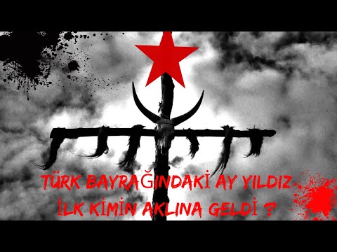 İLK TÜRK BAYRAĞINDAKİ AY-YILDIZ'IN KÖKENİ NEREDEN GELİYOR?