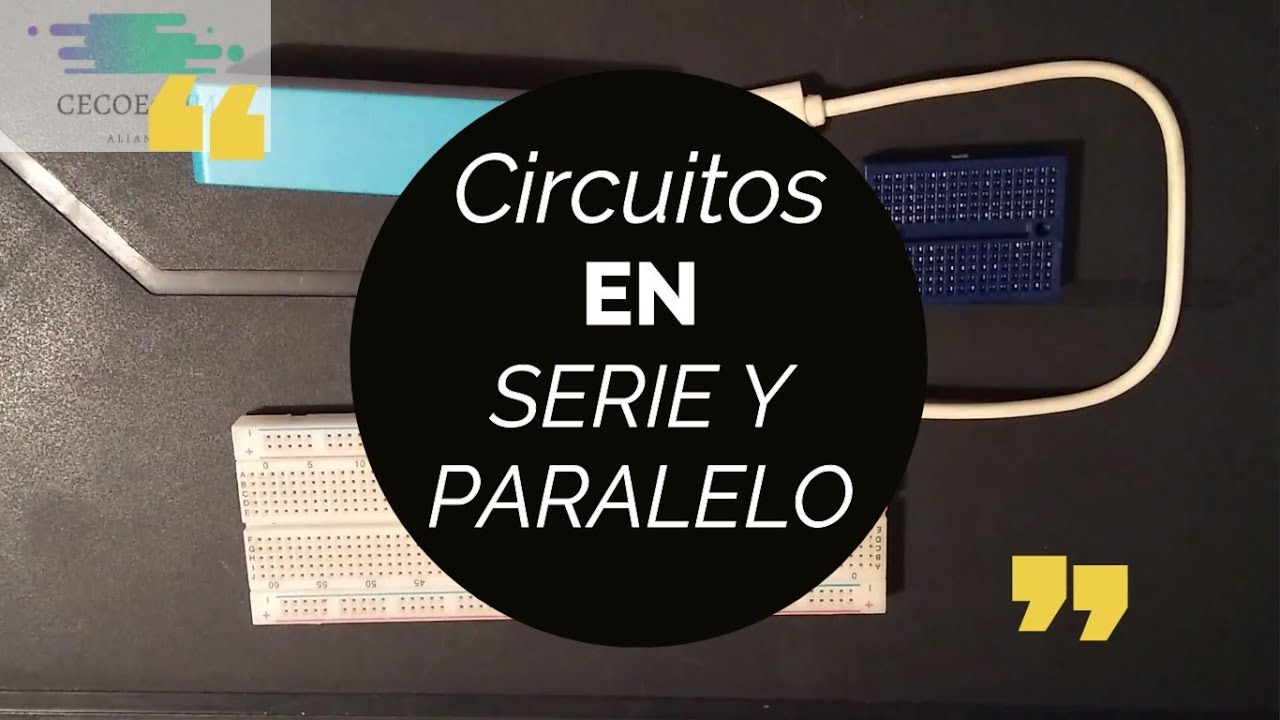 Como conectar en la protoboard circuitos en serie y paralelo - YouTube