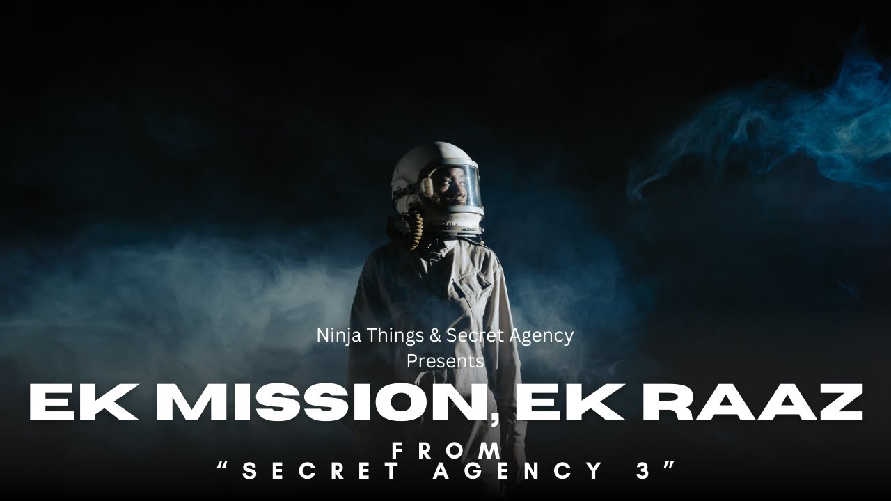 Ek Mission, Ek Raaz | Secret Agency 3 | Secret Agency | Ninja Things ...