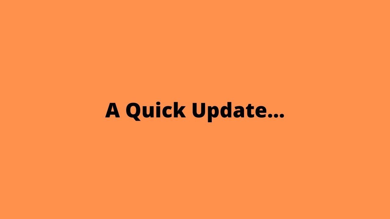 A quick update - YouTube