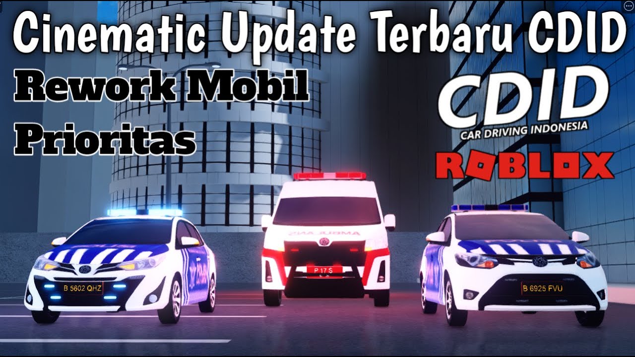Cinematic Update Terbaru Rework Mobil Prioritas Di Server CDID| Roblox ...