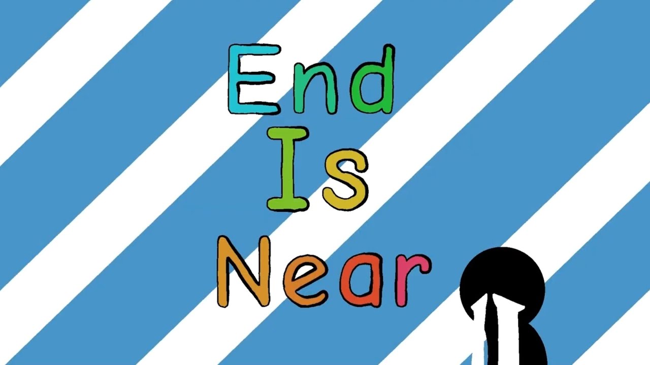 End is near meme @Animator_Lyapa - YouTube