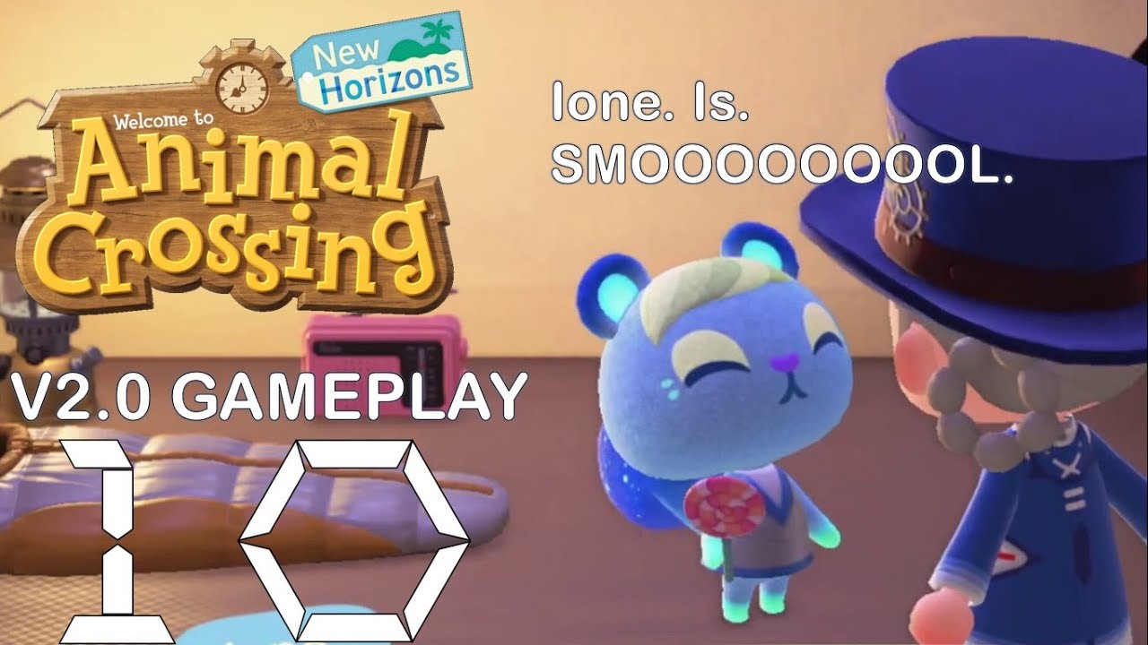 Animal Crossing: New Horizons 2.0 - Gameplay #10: Ione. Is. SMOOOOOOOOL ...