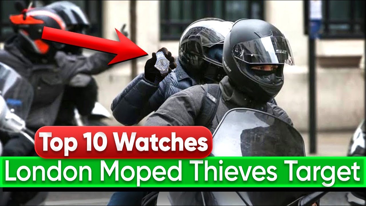 Top 10 Watches London Moped Thieves Target | London Watch Crime - YouTube