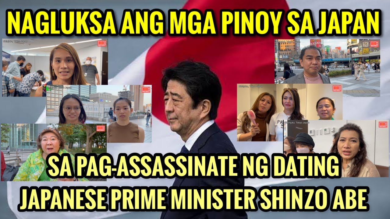 Nagluksa ang mga Pinoy sa Japan sa Pag-Assassinate sa dating Japanese ...