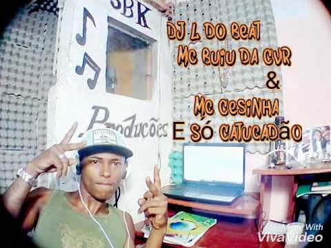 Mc Buiu do cvr e Mc Cesinha: Só catucadão.Prod:Dj L do Beat - YouTube
