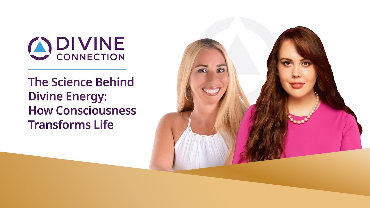 The Science Behind Divine Energy: How Consciousness Transforms Life ...