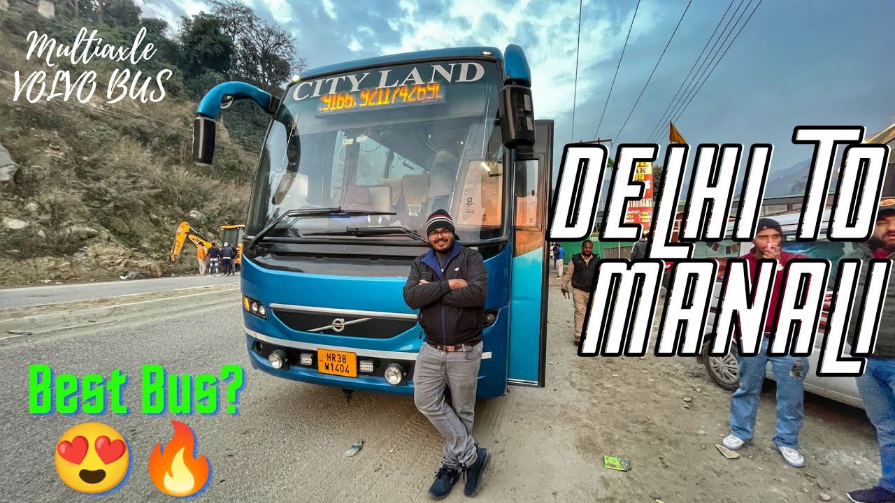 Delhi Manali VOLVO Bus Journey in Winter | City Land VOLVO B11R ...