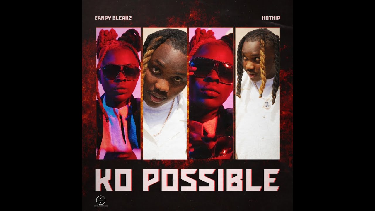 Candy Bleakz Ft. Hotkeed – Ko Possible (Official Lyric Video) - YouTube