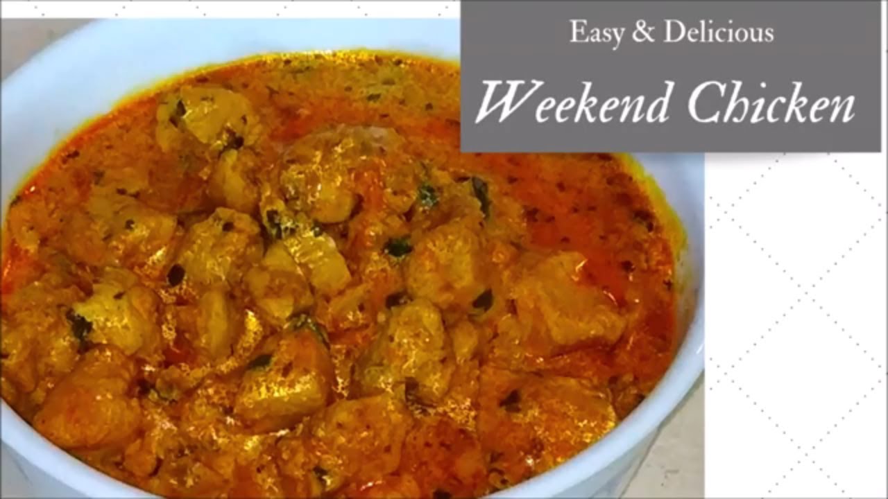 WEEKEND CHICKEN RECIPE|QUICK ,EASY & DELICIOUS - YouTube