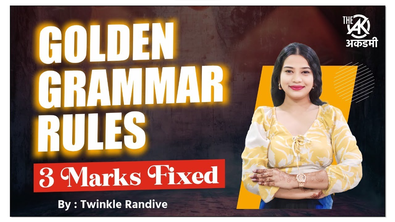 GOLDEN GRAMMAR RULES | ENGLISH GRAMMAR | BY TWINKAL RANDIVE - YouTube