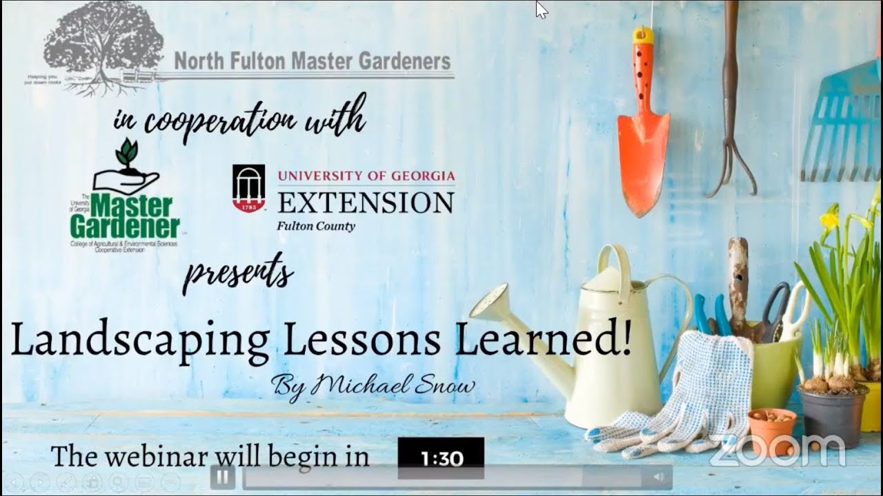 Landscaping Lessons Learned! presented by the North Fulton Master ...