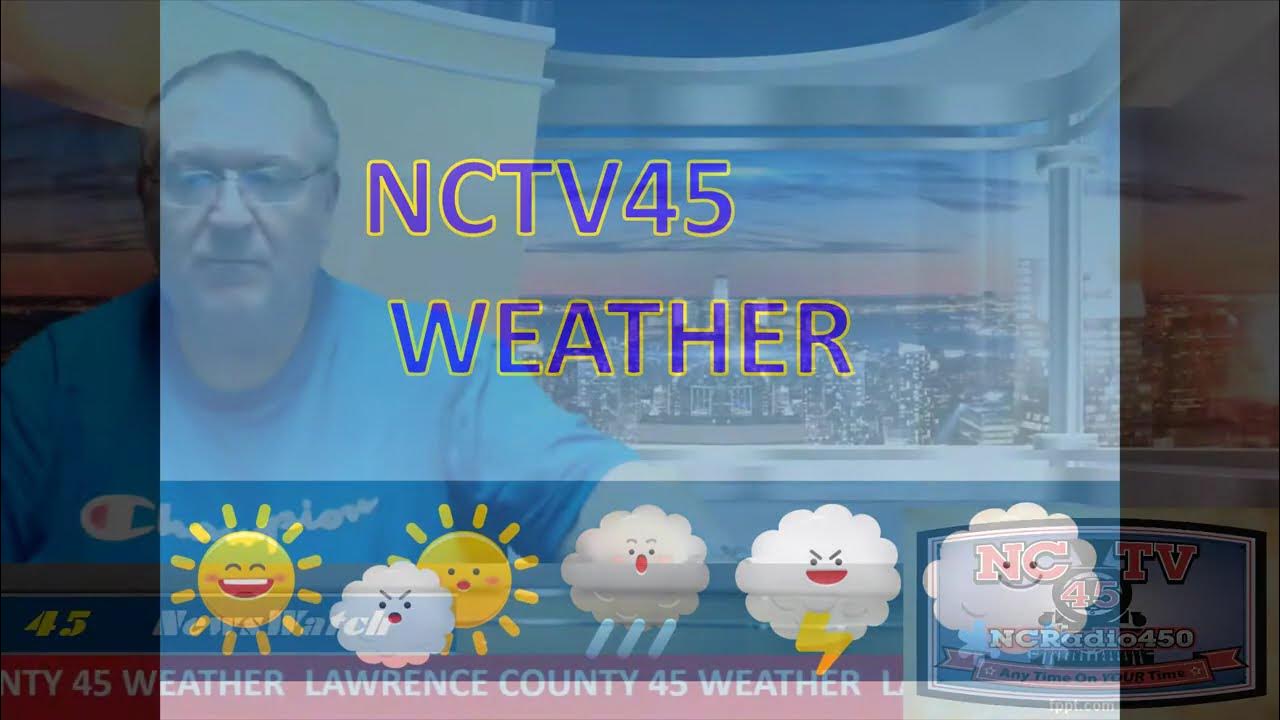 NCTV45 LAWRENCE COUNTY 45 WEATHER SATURDAY JULY 1 2023 - YouTube