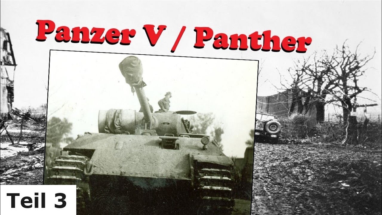 KM : Panther - ein legendärer Panzer...? - Einsatz - - YouTube